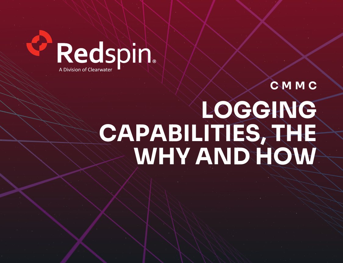 CMMC and Logging Capabilities, The Why And How - Redspin